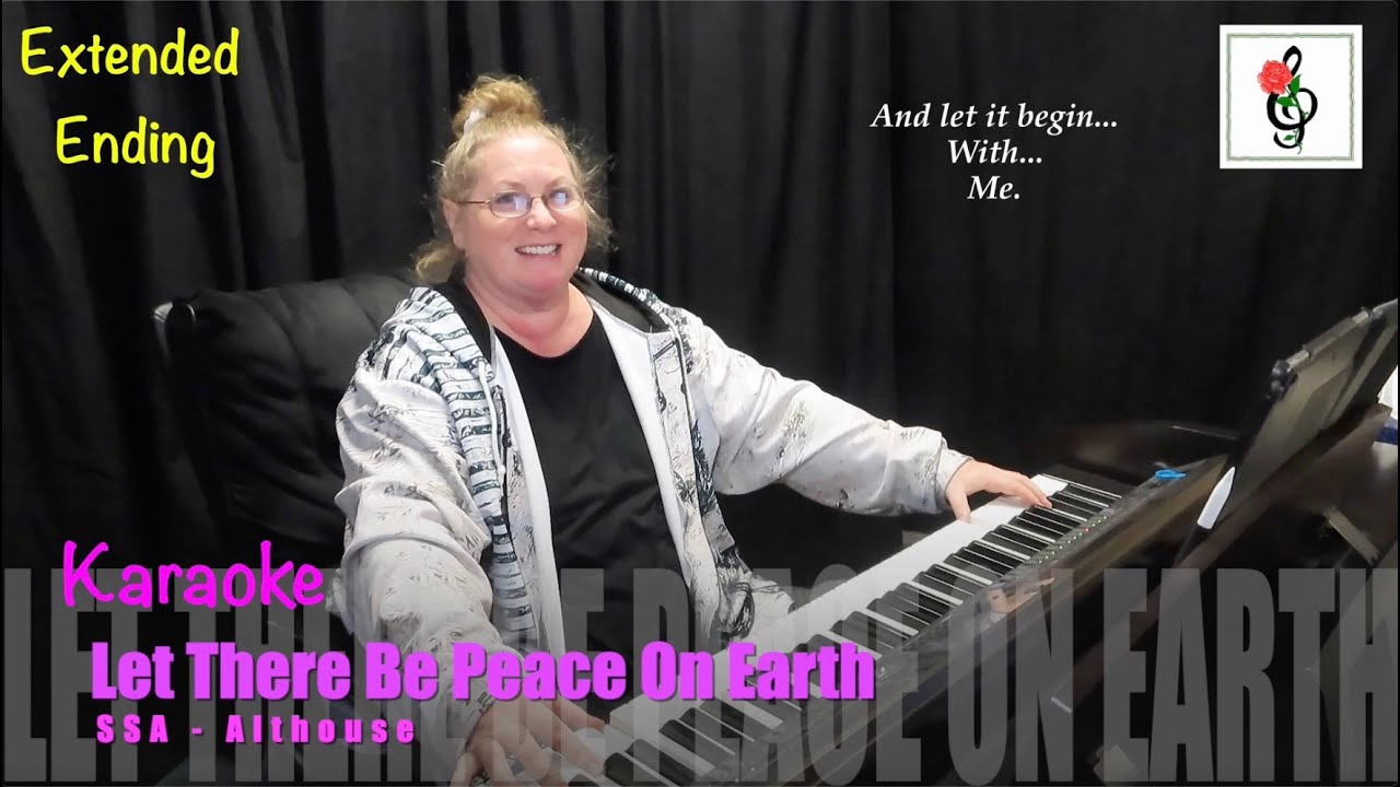 Let There Be Peace On Earth - Extended Ending - Althouse - Karaoke with ...