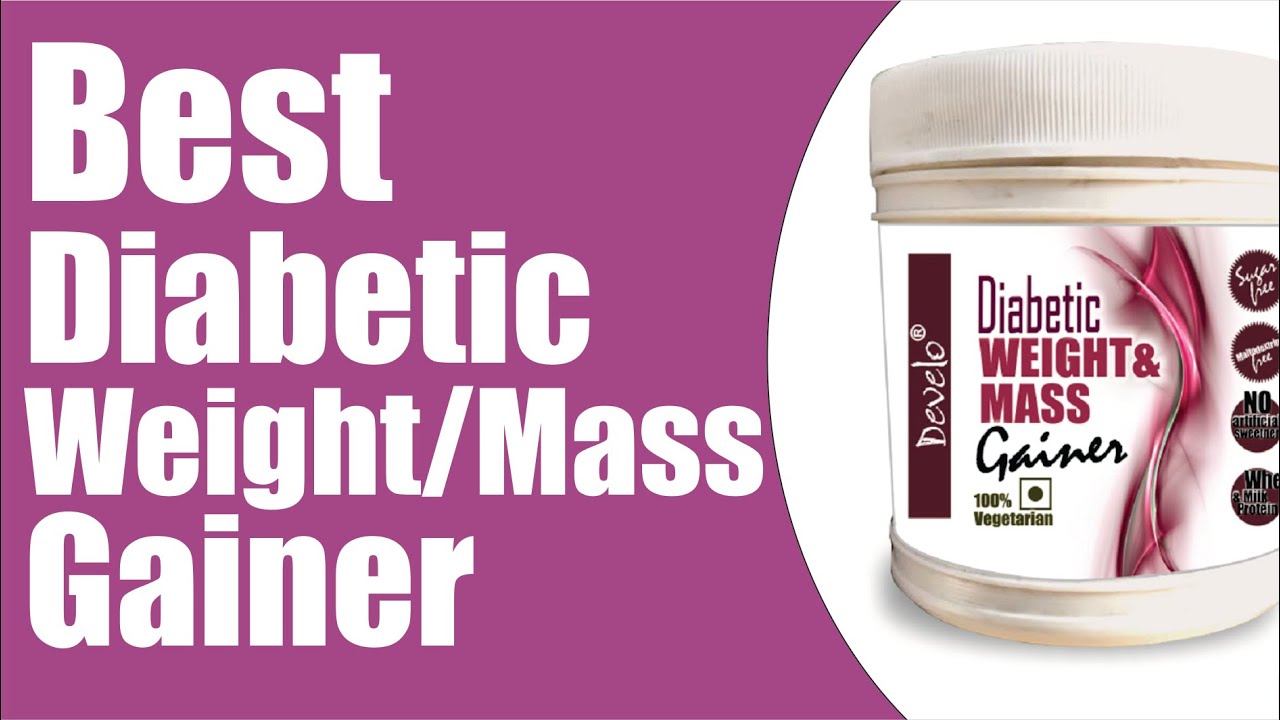 Diabetic Patient's Weight & Mass Gainer, Sugar Free Protein for Muscle ...