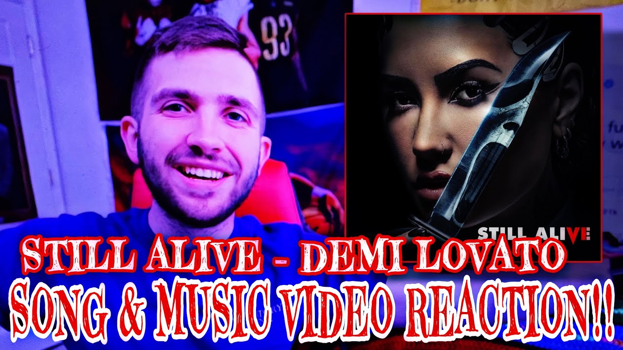 Still Alive - Demi Lovato **SONG & MUSIC VIDEO REACTION!!** - YouTube