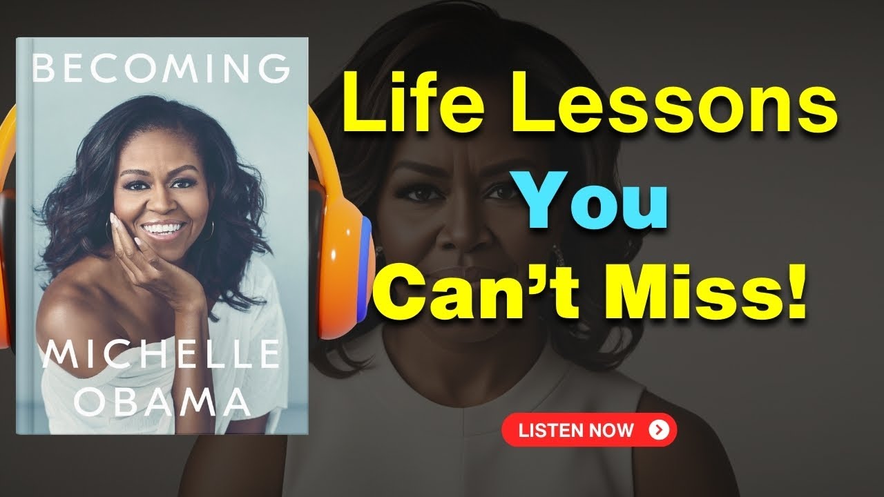 Book Summary of Becoming by Michelle Obama | Life-Changing Lessons on ...