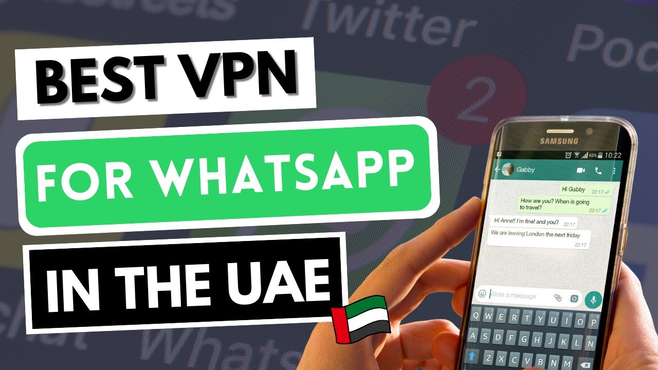 BEST VPN FOR WHATSAPP IN DUBAI 🇦🇪 Top 3 Best VPN for WhatsApp Calling ...