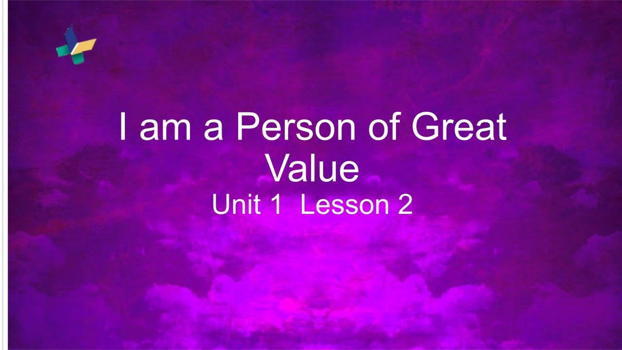Sense Of Self Lesson 2 I Am Of Great Value YouTube sense-of-self-lesson-2-i-am-of-great-value-youtube