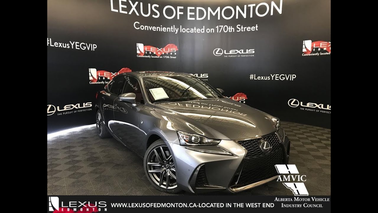 Grey 2018 Lexus IS 350 F Sport Series 3 Walkaround Review East Edmonton ...