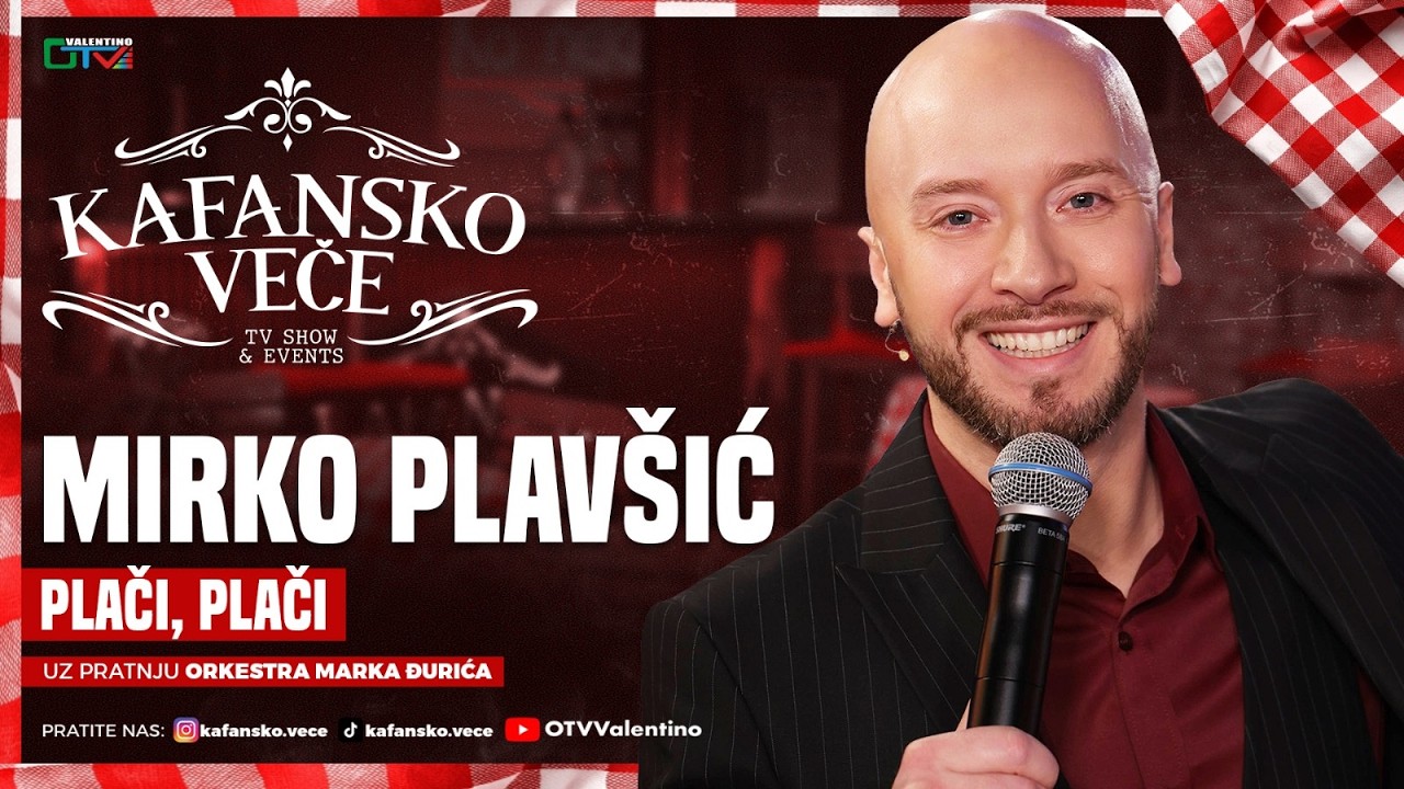 MIRKO PLAVSIC - PLACI PLACI | UZIVO | ORK. MARKO DJUKIC | 2026 | OTV ...