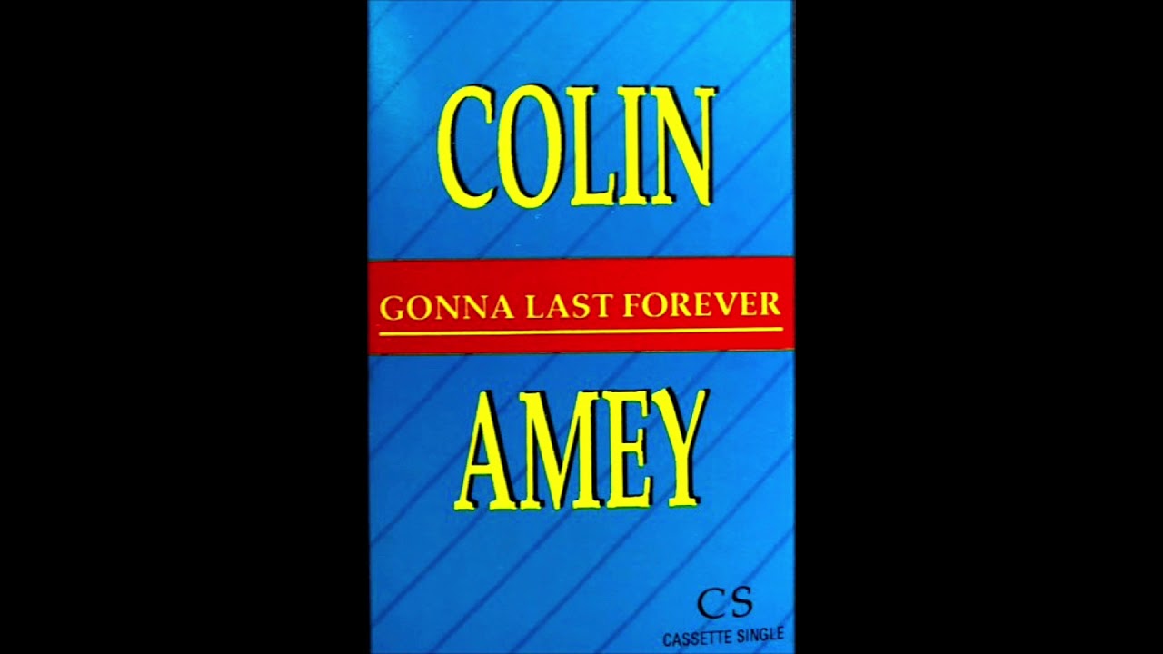 COLIN AMEY - GONNA LAST FOREVER - YouTube