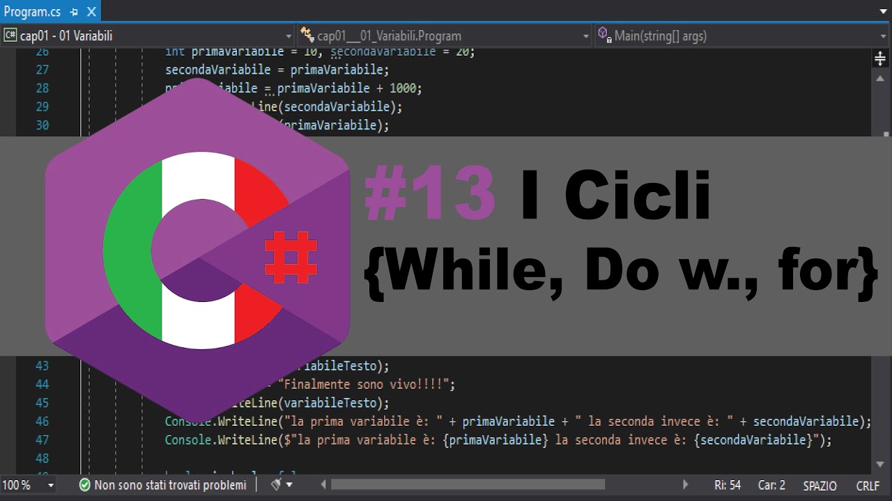 Tutorial c# - 13 Cicli (While, Do While, for) - YouTube