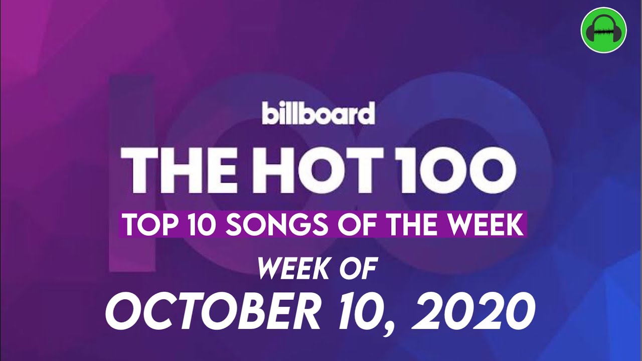 Billboard Hot 100 - Top 10 Singles (October 10, 2020) - YouTube Music