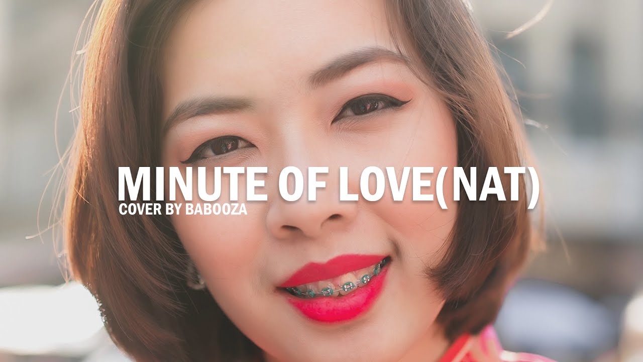 Minute of love( Nat ) V.Cover by Babooza - YouTube