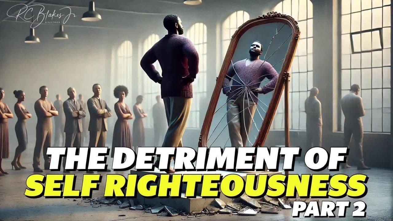 Thursday Bible Study - Bishop RC Blakes, Jr. “THE DETRIMENT OF SELF ...