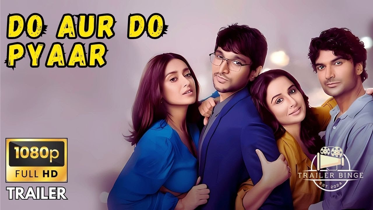 Do Aur Do Pyaar Trailer | Vidya Balan | Pratik Gandhi | Ileana D’Cruz ...