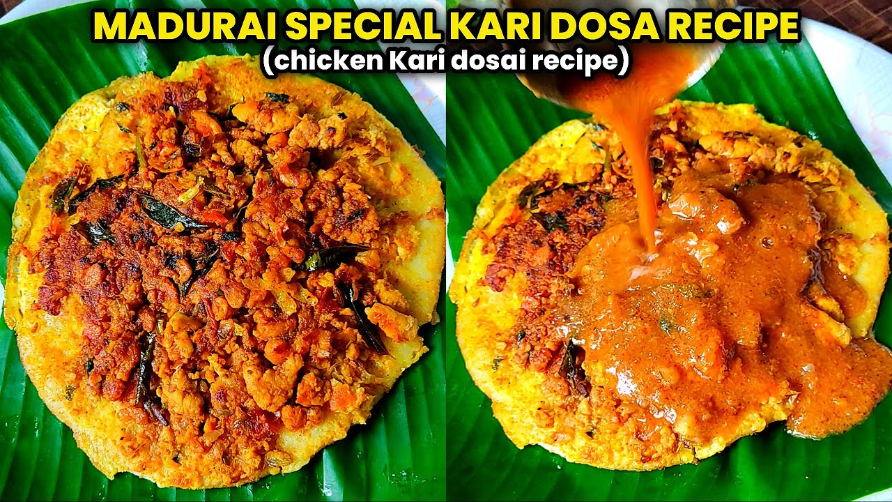 Madurai famous Kari dosa recipe in Tamil| Chicken Kari dosai recipe ...