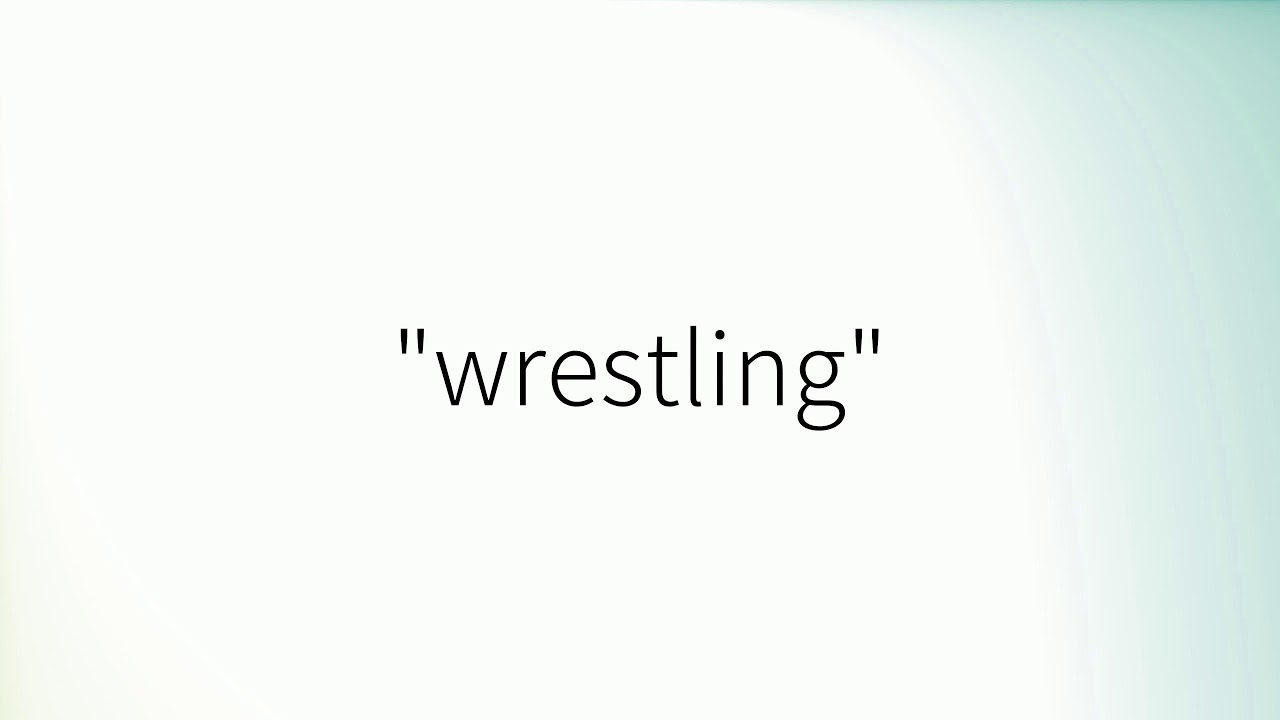How to pronounce 'Wrestling' (British English) - YouTube