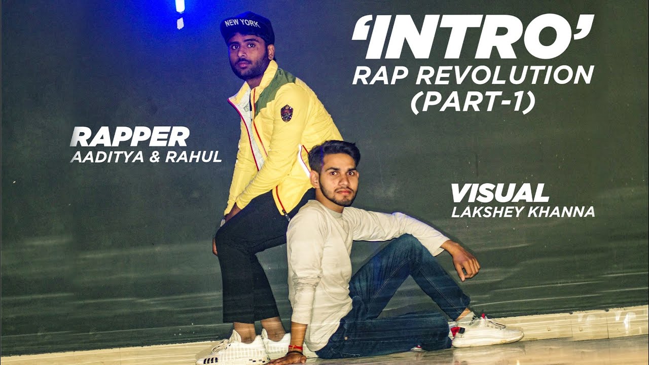 "INTRO" - RAP REVOLUTION | (part - 1) | Rahul Kalshayan (RK) | ft- Etc ...