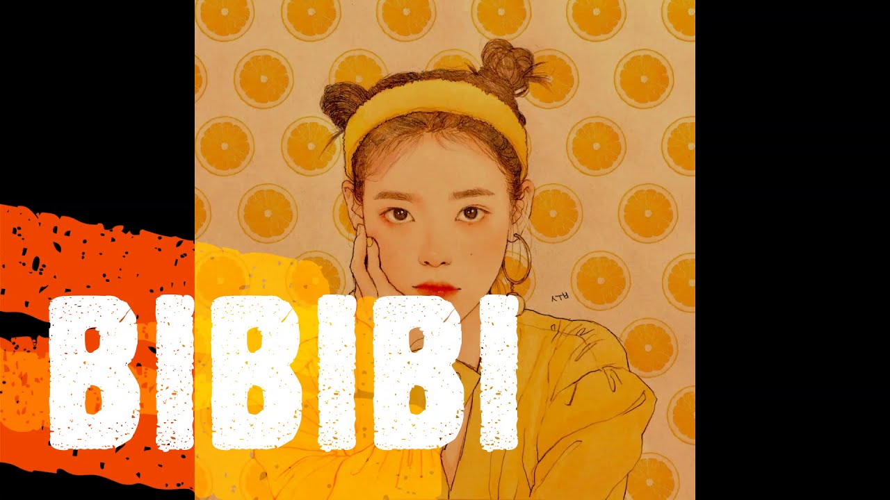 BIBIBI - IU (with lyrics) - YouTube