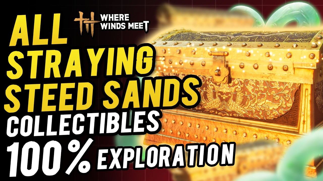 Straying Steed Sands 100% All Collectibles & Chest Location ~ 100% ...