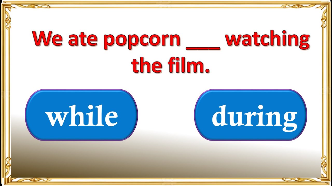 "During vs While – Master the Difference with 30 Real English Questions ...