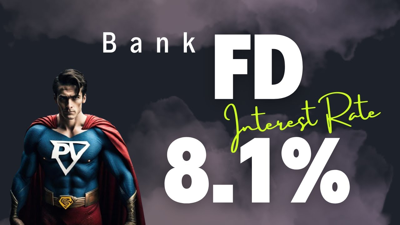 Best Bank for Fixed Deposit 2024 | Fixed Deposit Interest Rates | FD ...