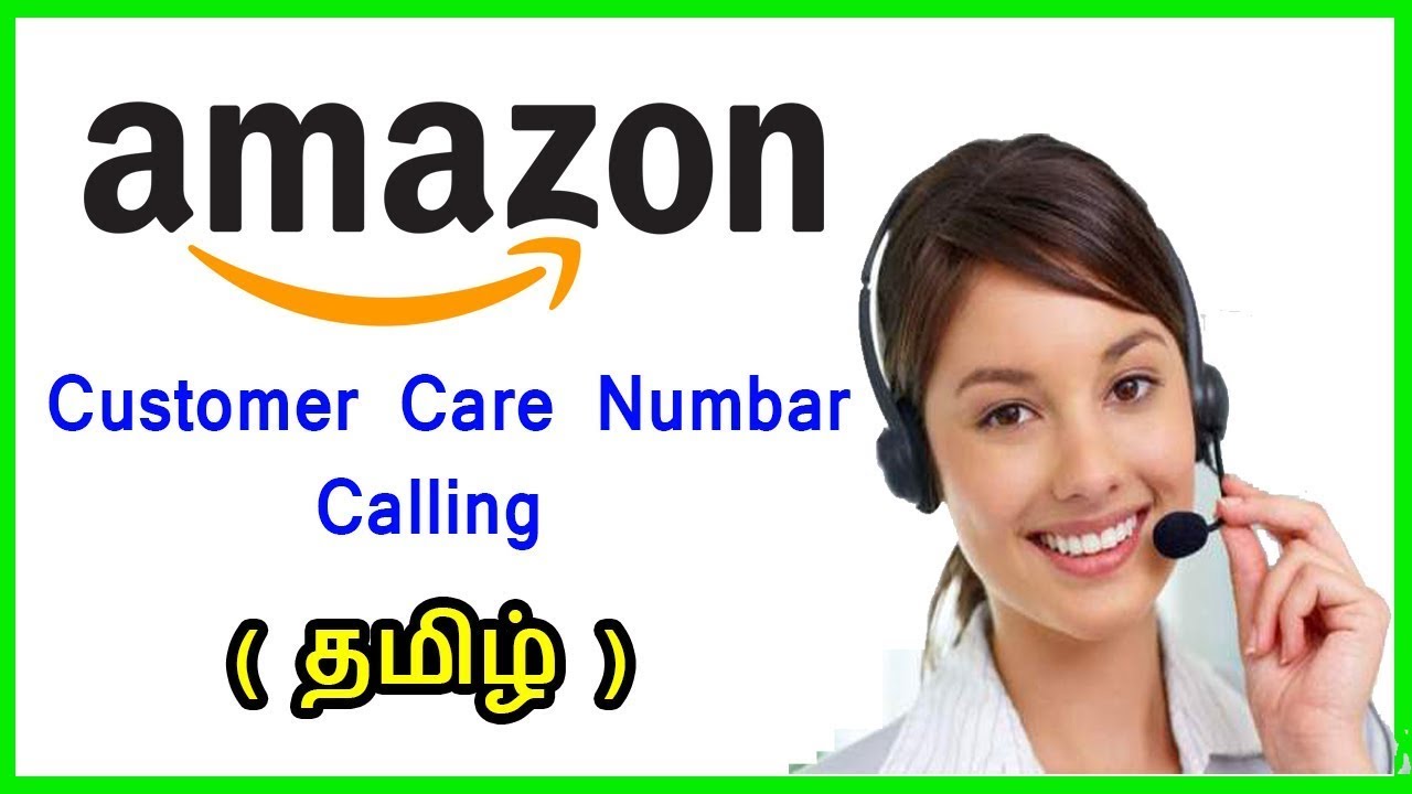 How To Call Amazon Customer Care In Tamil Call Amazon Customer Care how-to-call-amazon-customer-care-in-tamil-call-amazon-customer-care