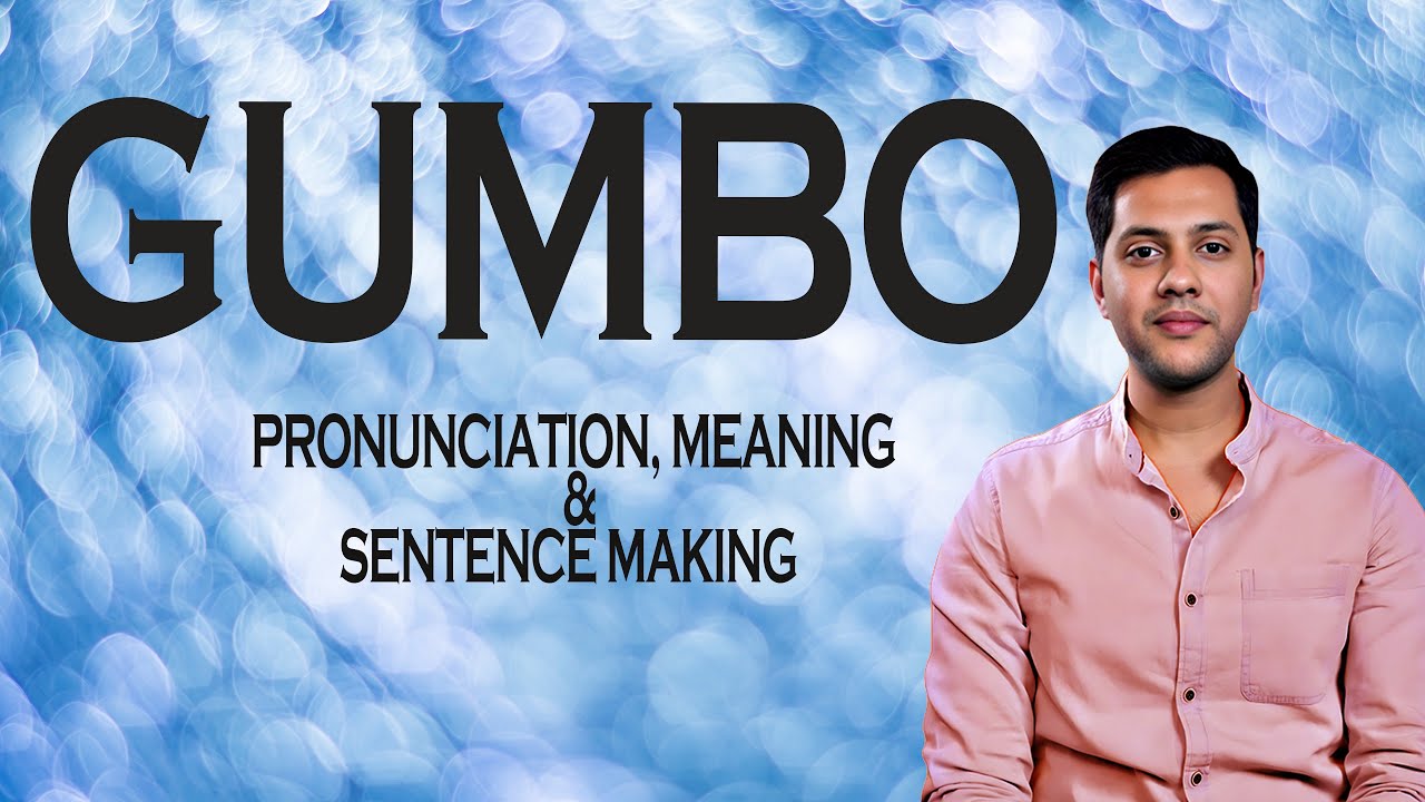 Gumbo - Meaning & Pronunciation Word World Audio Video Dictionary - YouTube