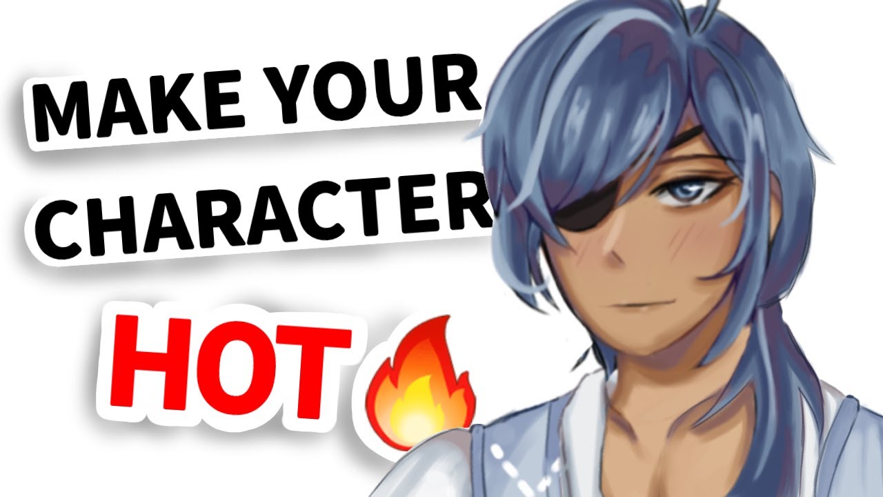 How to make your characters HOT🔥 - YouTube