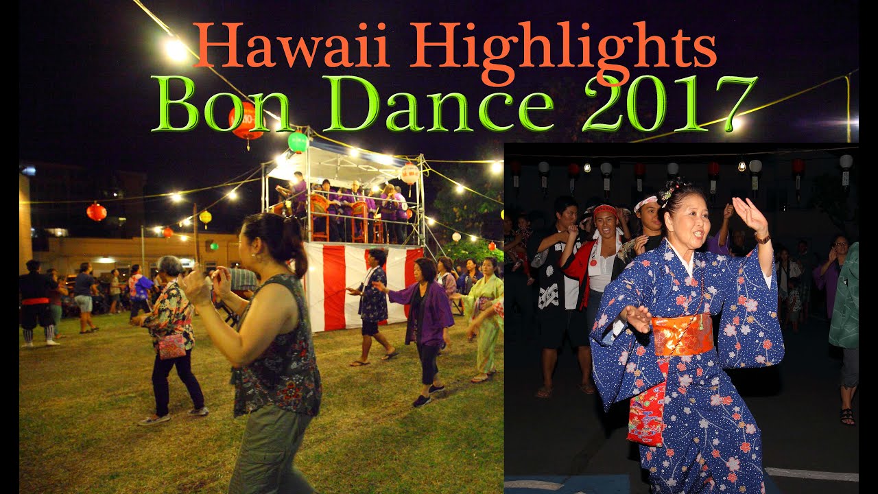 Hawaii Bon Dance Season Highlights 2017 - YouTube