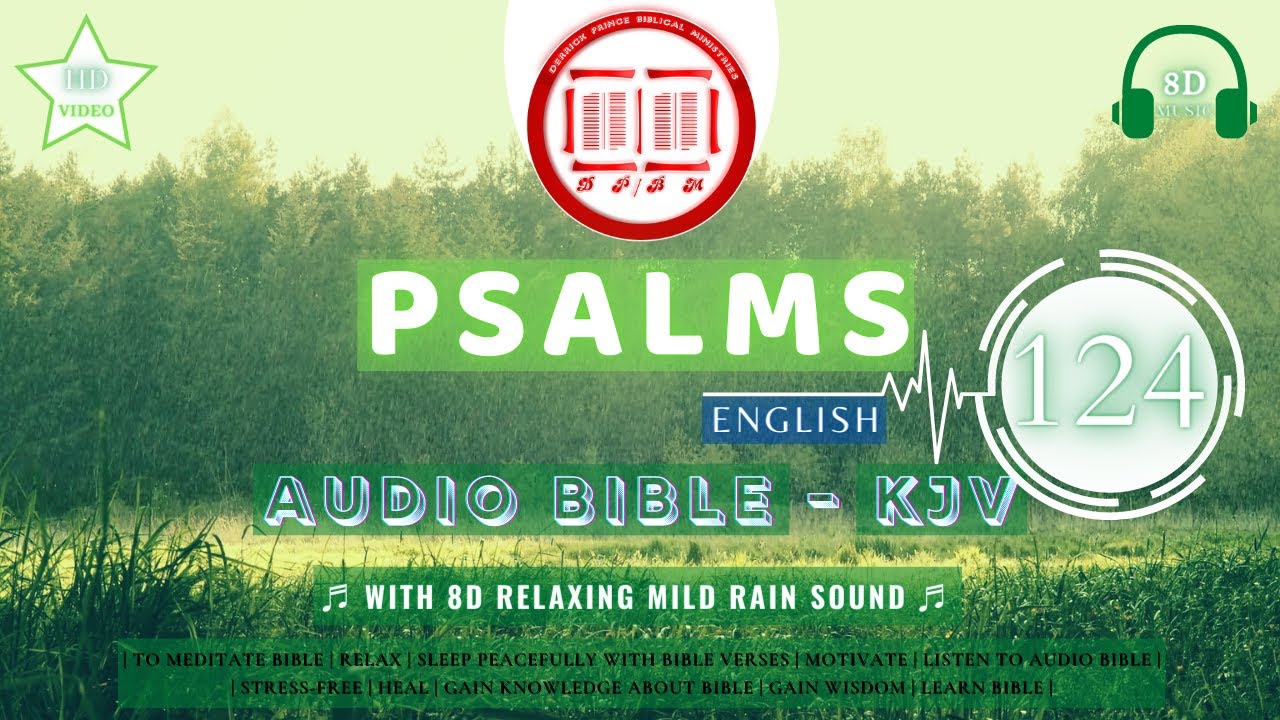 PSALMS 124 King James Version KJV Audio BIBLE DERRICK PRINCE psalms-124-king-james-version-kjv-audio-bible-derrick-prince