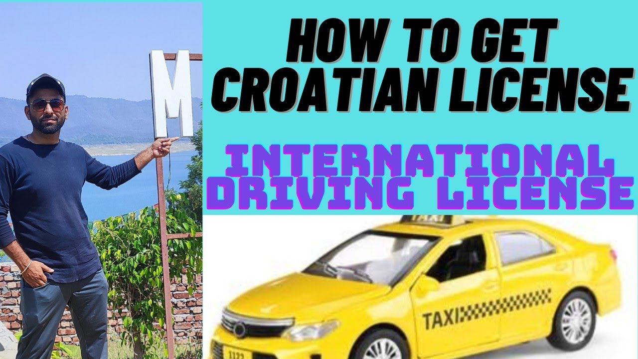 How To Get Driving license in Croatia 🇭🇷| International Driving license ...