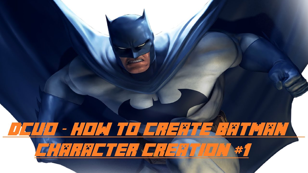 DC Universe Online | How To Make Batman | Character Creation Tutorial ...
