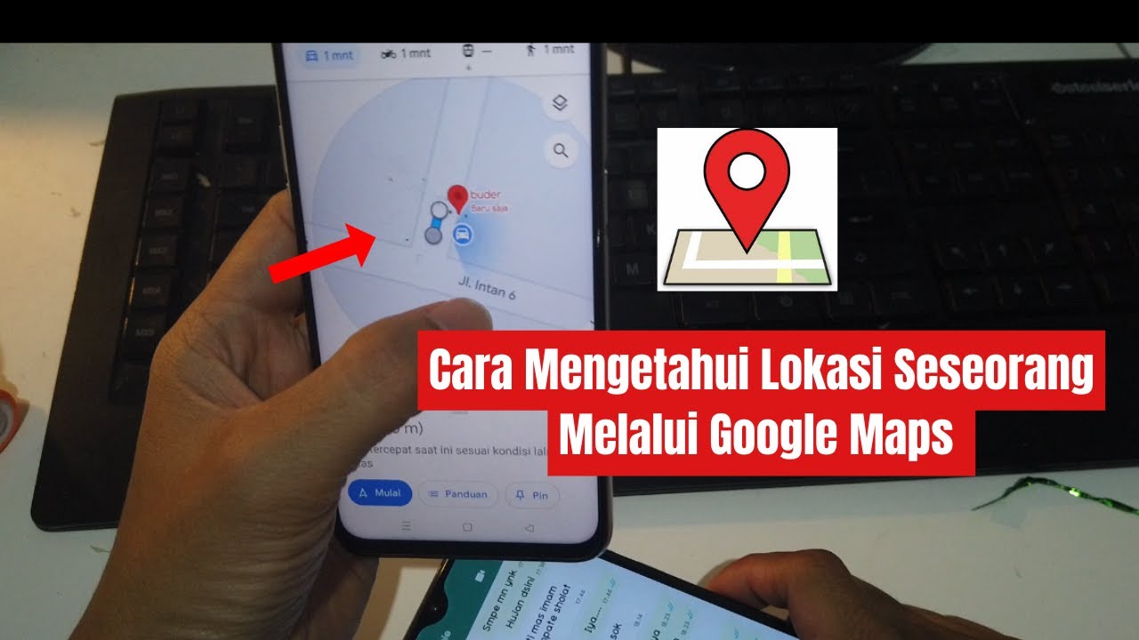 Cara Mengetahui Lokasi Melalui Google Maps Android - YouTube