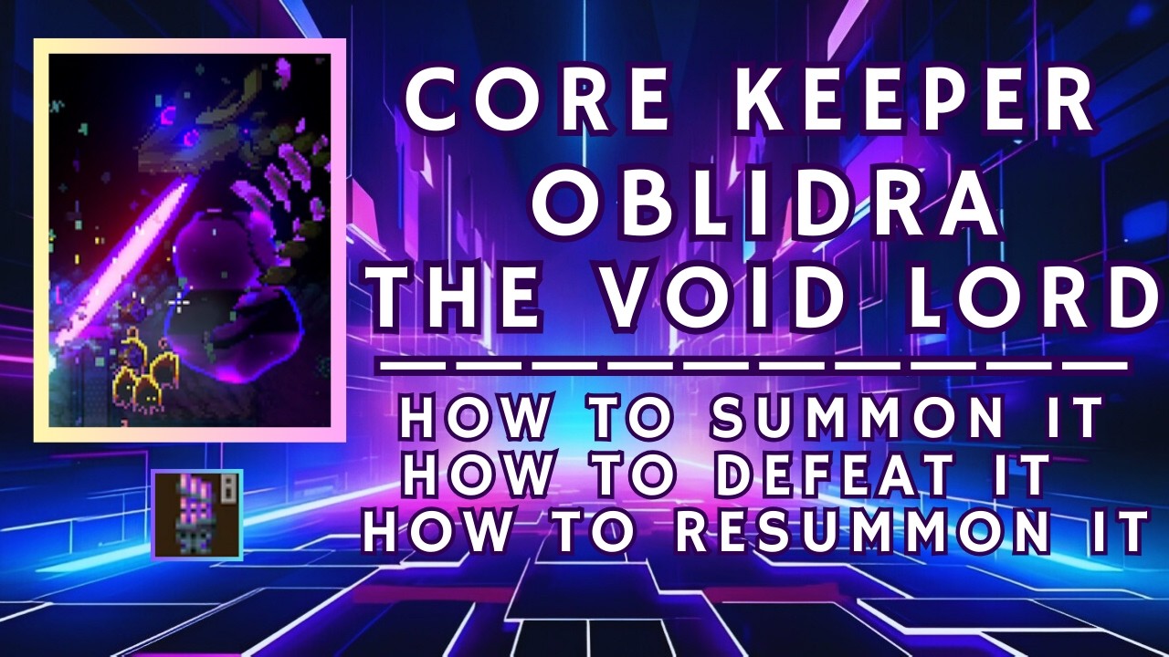 HOW TO SUMMON OBLIDRA THE VOID LORD | CORE KEEPER - YouTube