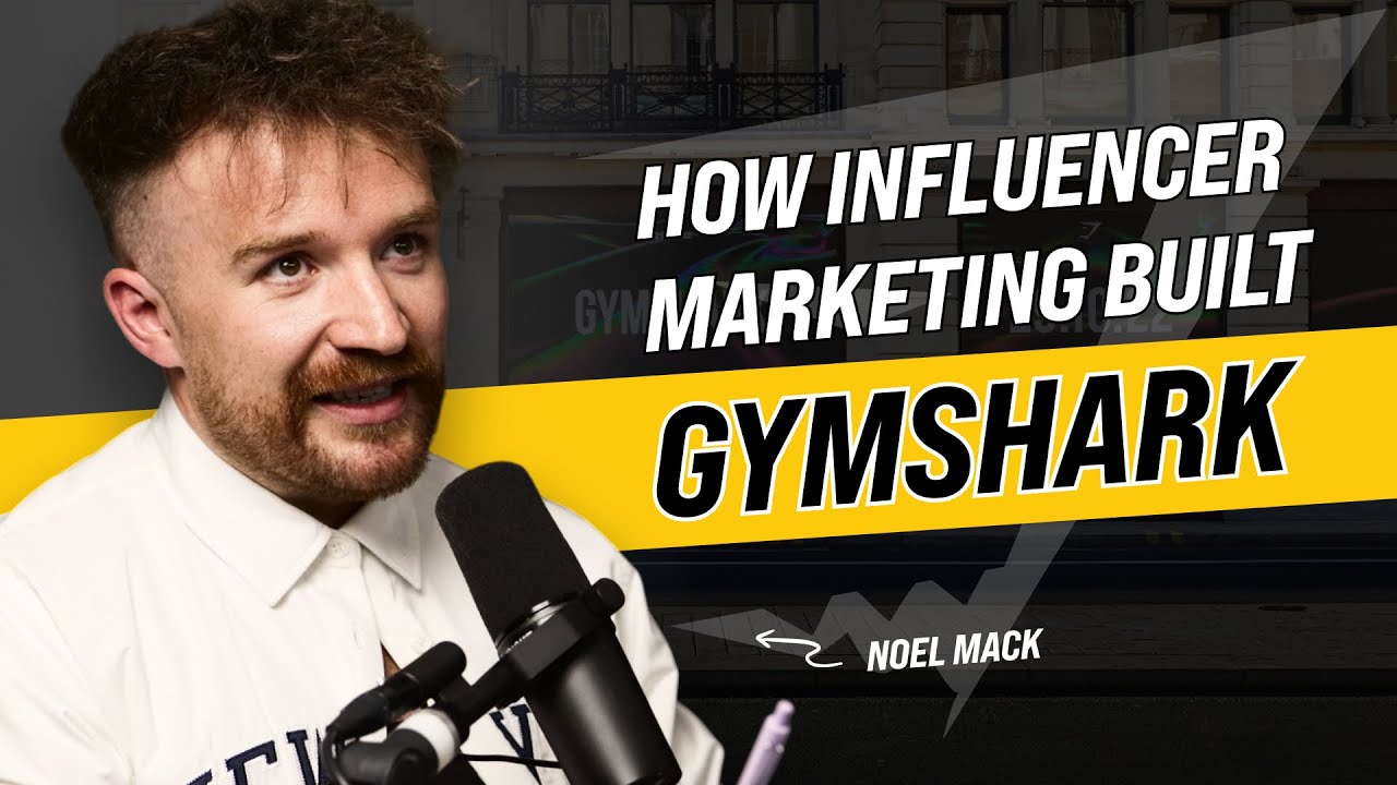 How Gymshark built a unicorn with influencers - Noel Mack (Chief Brand ...