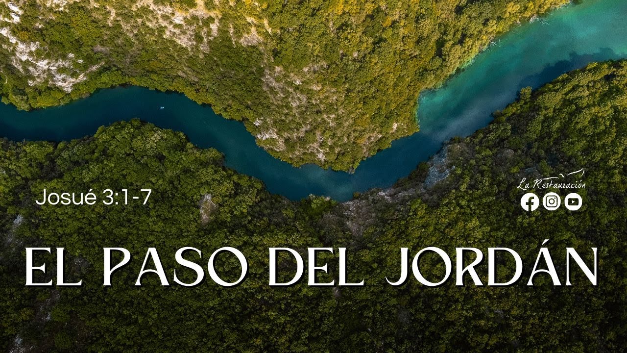 EL PASO DEL JORDÁN I Josué 3:1-7 I Miércoles 3/04/2024 - YouTube