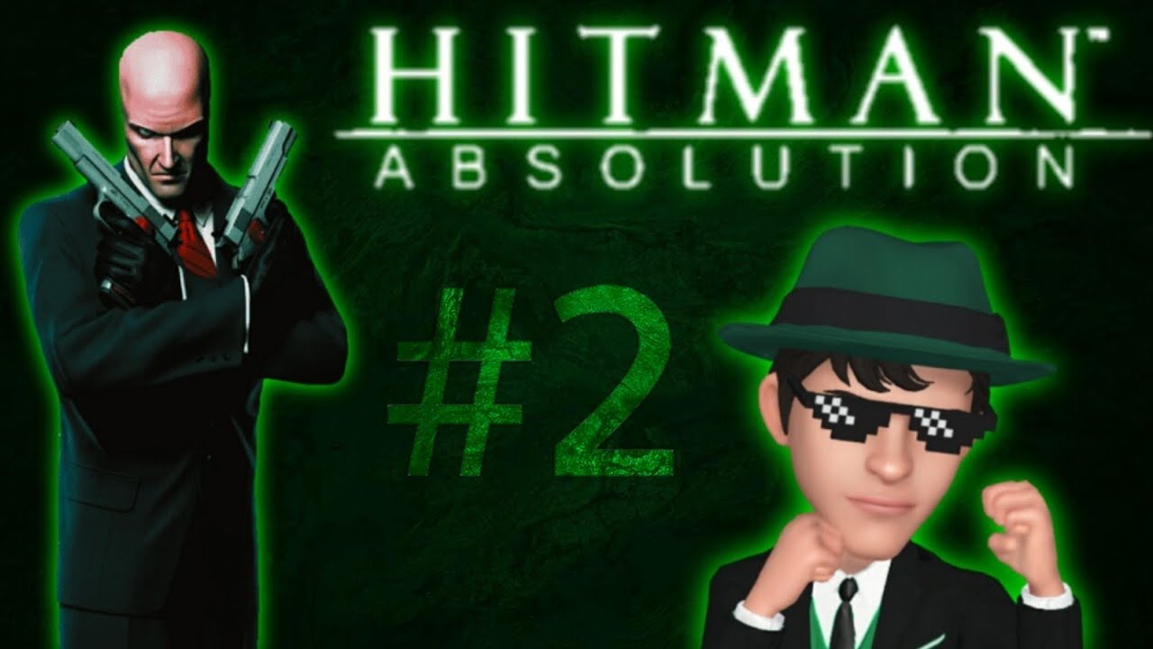 Hitman: Absolution #2 - The China Town Assassin - YouTube