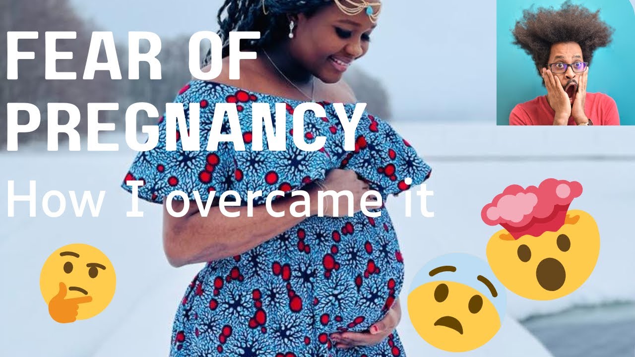 Fear Of Pregnancy First Time Moms My Personal Story And Victory Youtube