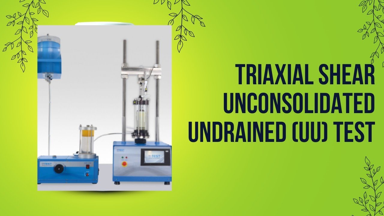 "TRIAXIAL SHEAR UNCONSOLIDATED UNDRAINED (UU) TEST." - DEMO VIDEO - YouTube