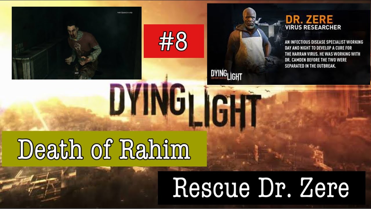 Death of Rahim and Rescue Dr. Zera - Dying Light - (Gameplay by Jackass ...
