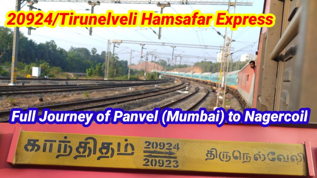 20924 TIRUNELVELI HUMSAFAR EXPRESS(GIMB-TEN)| Full Journey of Panvel ...