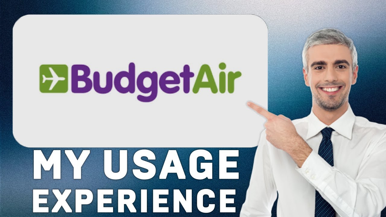 BudgetAir Booking Platform Review | My Usage Experience in 2025 - YouTube