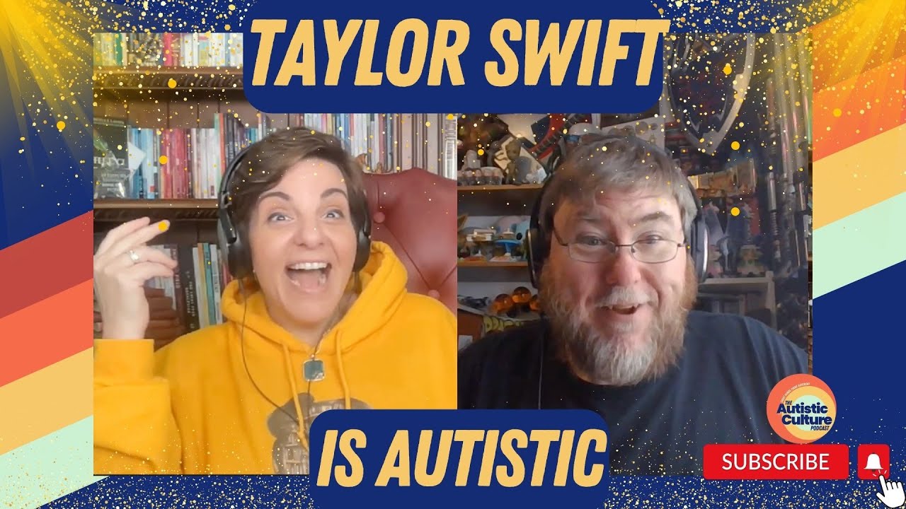 Taylor Swift is Autistic (Episode 64) | CORRECTED VIDEO AVAILABLE HERE ...