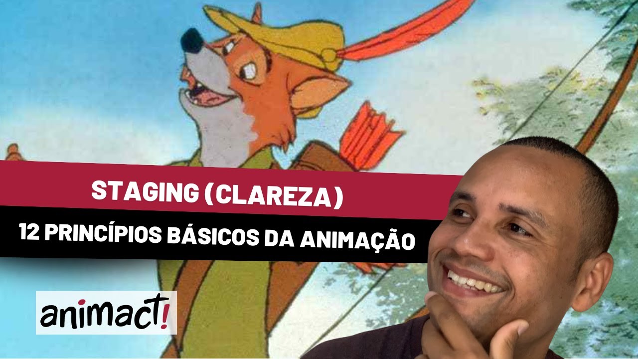 STAGING CLAREZA Fundamentos dos 12 princípios básicos da animação - YouTube