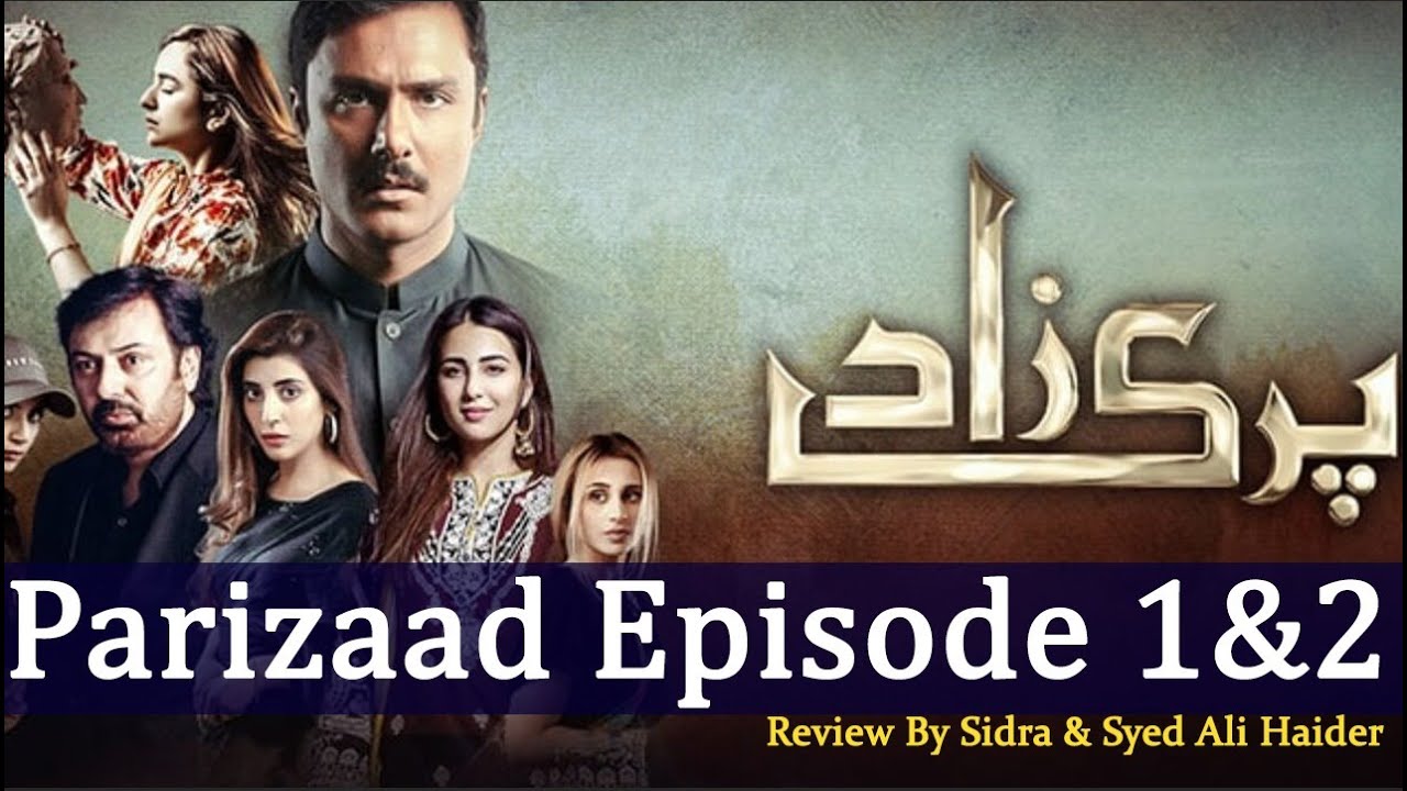 Parizaad Episode 1&2 | Review By Sidra & Syed Ali Haider - YouTube