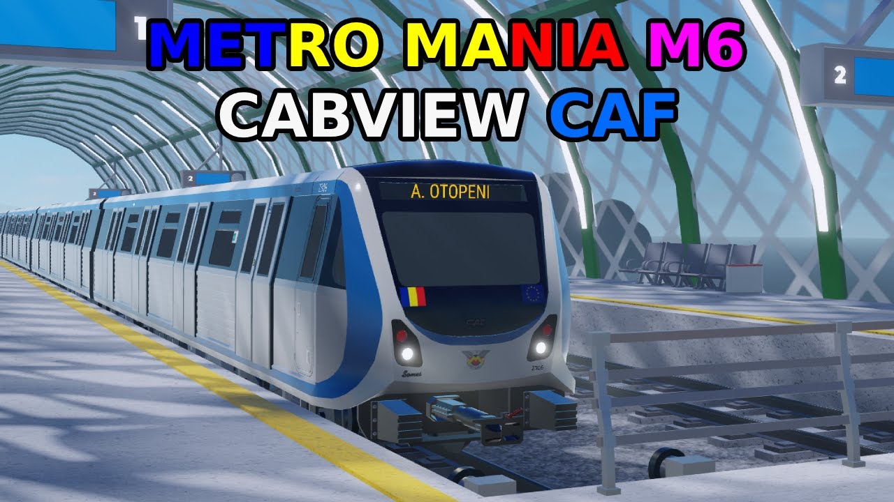 CABVIEW M6 Aeroport Otopeni - 1 Mai BM3 CAF | Metro Mania - YouTube