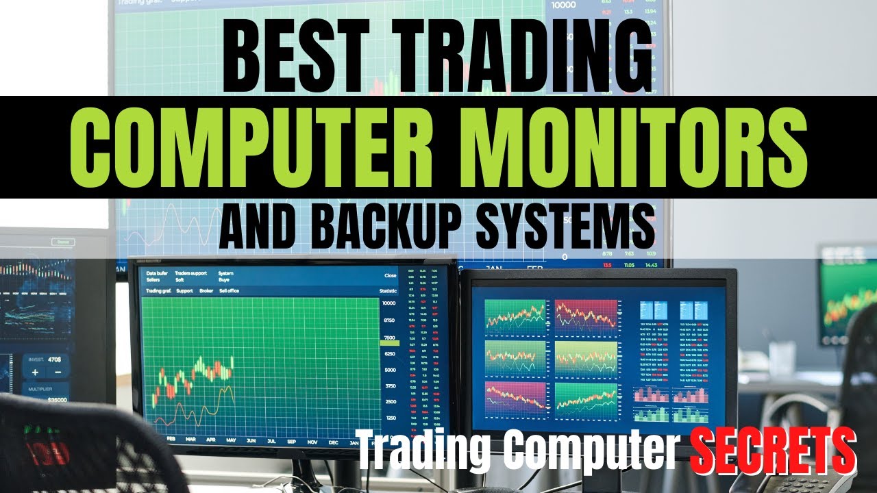 Trading Computer Secrets: Best Trading Computer Monitors and Backup ...
