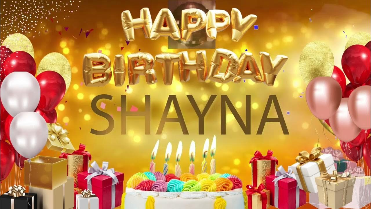 Shayna - Happy Birthday Shayna - YouTube
