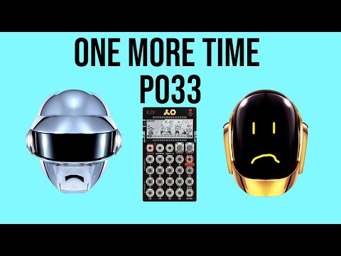 ONE MORE TIME BUT IT`S MADE ON PO33