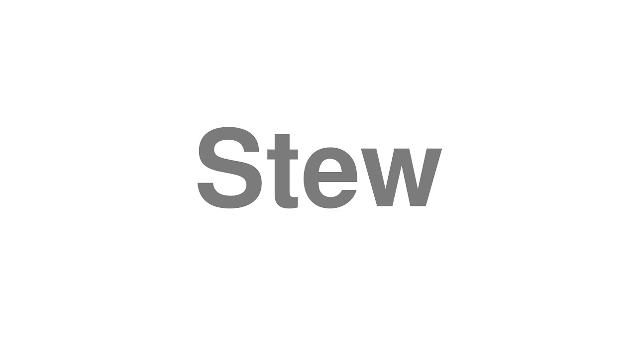 How to Pronounce "Stew" - YouTube