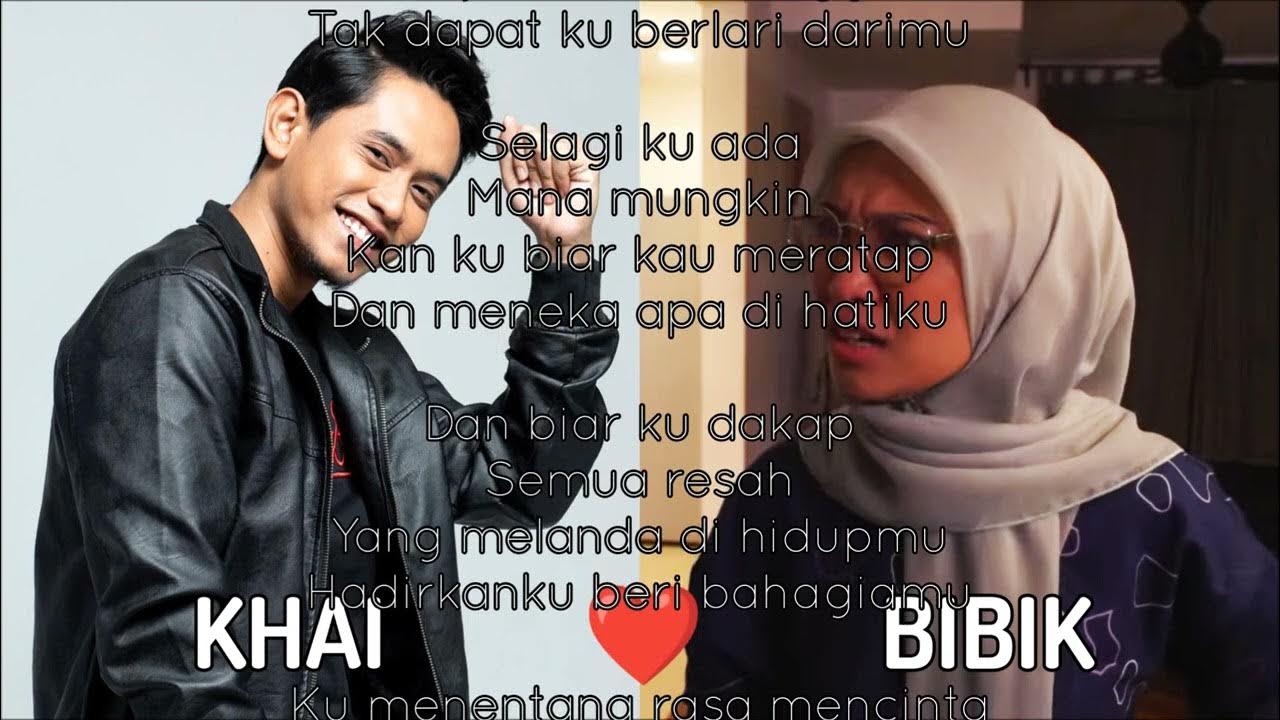 KHAI BAHAR & NABILA RAZALI - SELAGI KU ADA (OST KERANA CINTA ITU ADA) (LIRIK) #KhaiBibik - YouTube