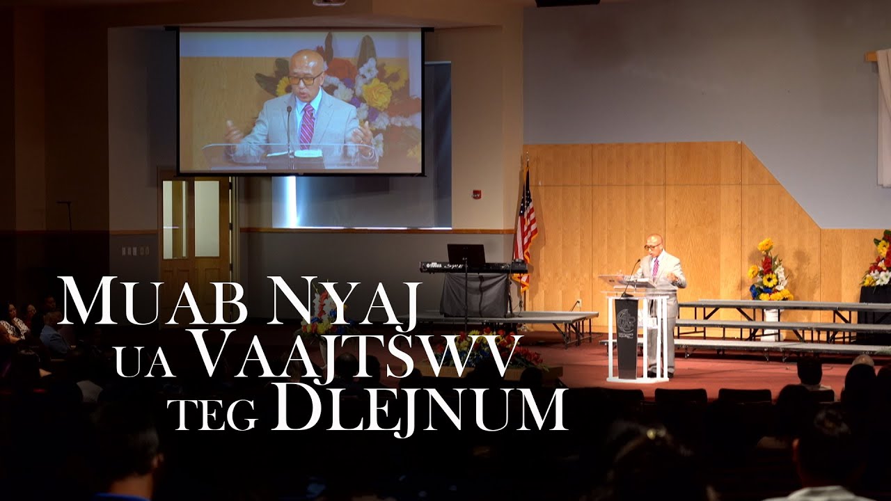 MUAB NYAJ UA VAAJTSWV TEGNUM - KX NTSUM THAIV VAAJ - YouTube