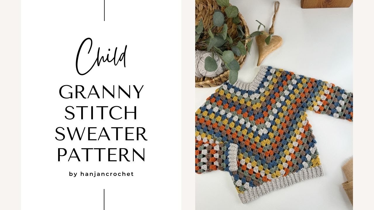 Child Granny Stitch Sweater Pattern | Kids Crochet Jumper | | Sizes ...