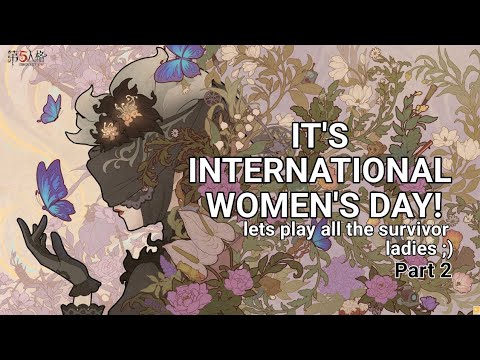 Playing all the ladies, part 2! (minus Margie) | Identity V Gameplay ...